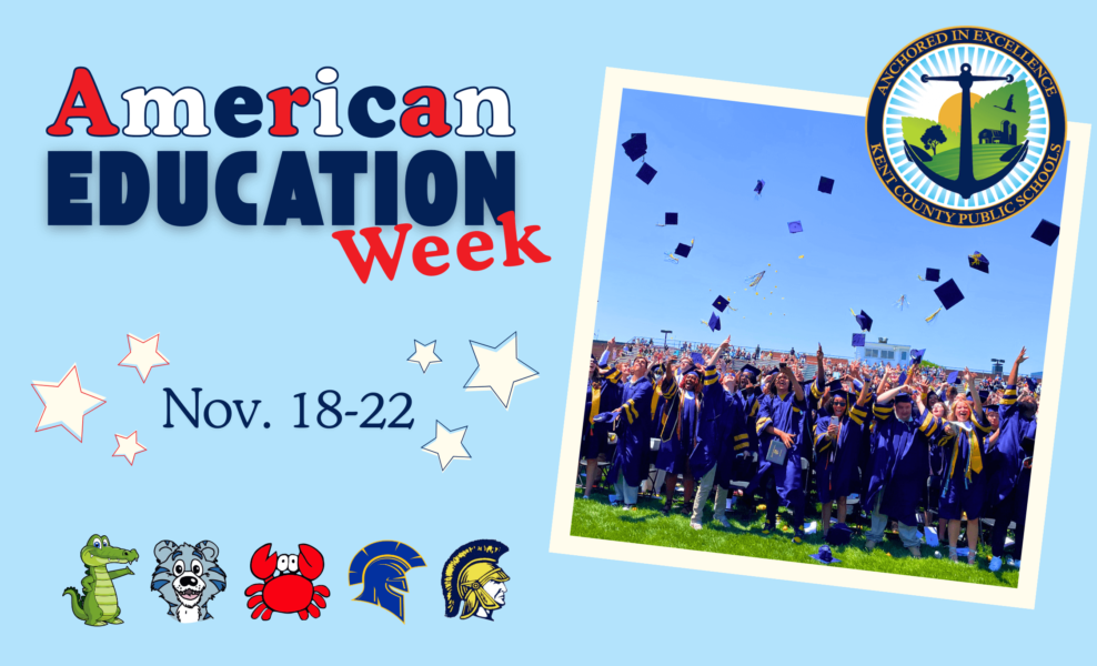KCPS celebrates American Education Week – Kent County Crier
